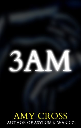 3AM by Amy Cross | Goodreads