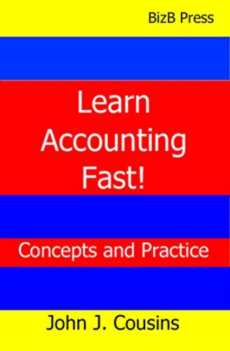 Learn Accounting Fast!: Concepts and Practice by John Cousins | Goodreads