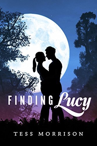 Finding Lucy (Butternut Creek Series Book 1) by Tess Morrison | Goodreads