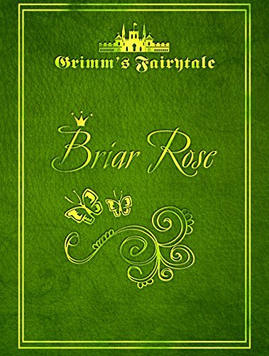 Briar Rose by Jacob Grimm | Goodreads