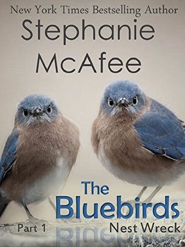 The Bluebirds: Nest Wreck by Stephanie McAfee | Goodreads