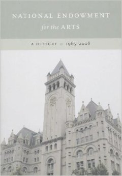 National Endowment for the Arts: A History 1965-2008 by Mark Bauerlein ...