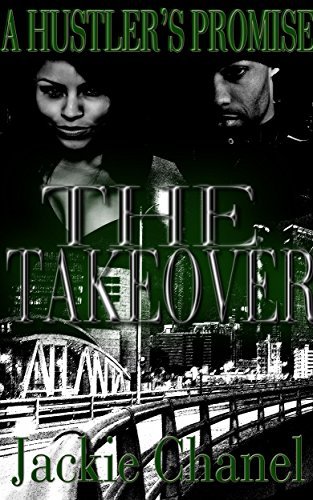 A Hustler's Promise: The Takeover by Jackie Chanel | Goodreads