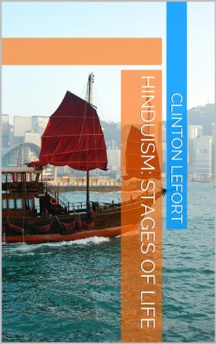 Hinduism: Stages of Life by Clinton LeFort | Goodreads