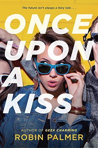 Once Upon a Kiss by Robin Palmer | Goodreads
