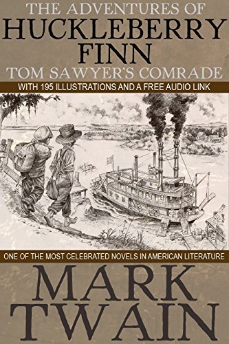 The Adventures of Huckleberry Finn: Tom Sawyer's Comrade by Mark Twain ...