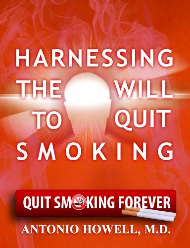 Harnessing Motivation to Quit Smoking by Antonio Howell | Goodreads