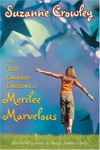 The Very Ordered Existence of Merilee Marvelous by Suzanne Crowley ...
