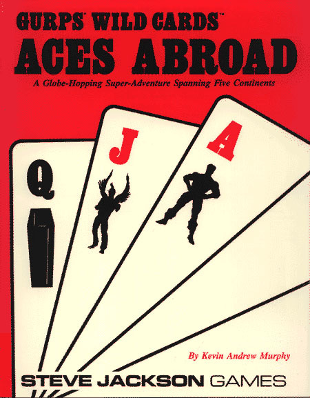 GURPS Wild Cards: Aces Abroad by Kevin Andrew Murphy | Goodreads