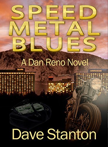 Speed Metal Blues (Dan Reno, #3) by Dave Stanton | Goodreads