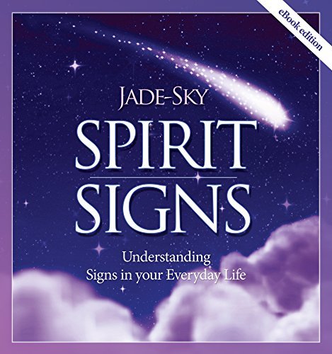 Spirit Signs: Understanding Signs in your Everyday Life by Jade Sky ...