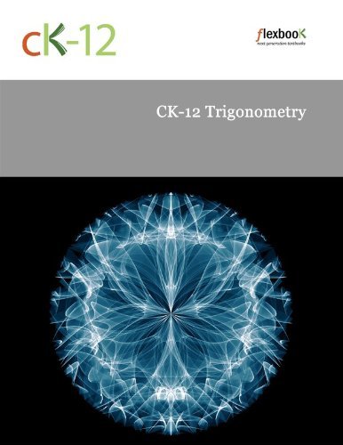 CK-12 Trigonometry by CK-12 Foundation | Goodreads