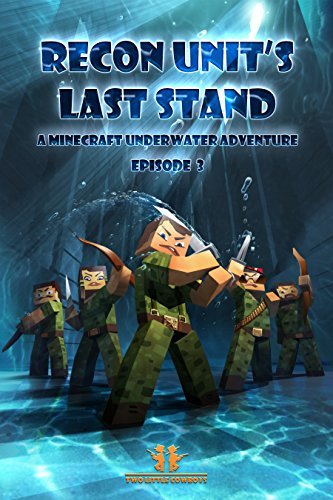 Minecraft: Recon Unit's Last Stand: Book 3: An Unoffical Minecraft ...