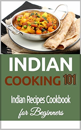 Indian Cooking: for Beginners - Indian Recipes Cookbook 101 - Indian ...