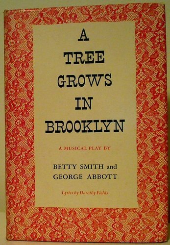 A Tree Grows in Brooklyn: A Musical Play by Betty Smith | Goodreads