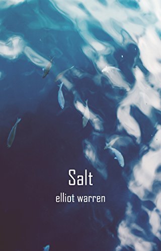 Salt by Elliot Warren | Goodreads