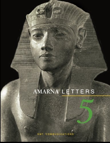 Amarna Letters 5: Essays on Ancient Egypt ca. 1390-1310 BC by Dennis C ...
