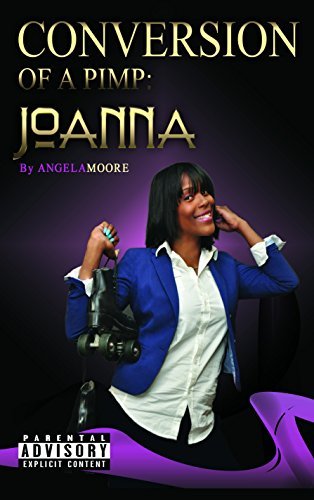 Conversion of A Pimp: Joanna by Angela Moore | Goodreads