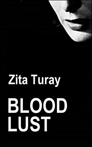 Blood Lust: Dark Lesbian Vampire Romance by Zita Turay | Goodreads
