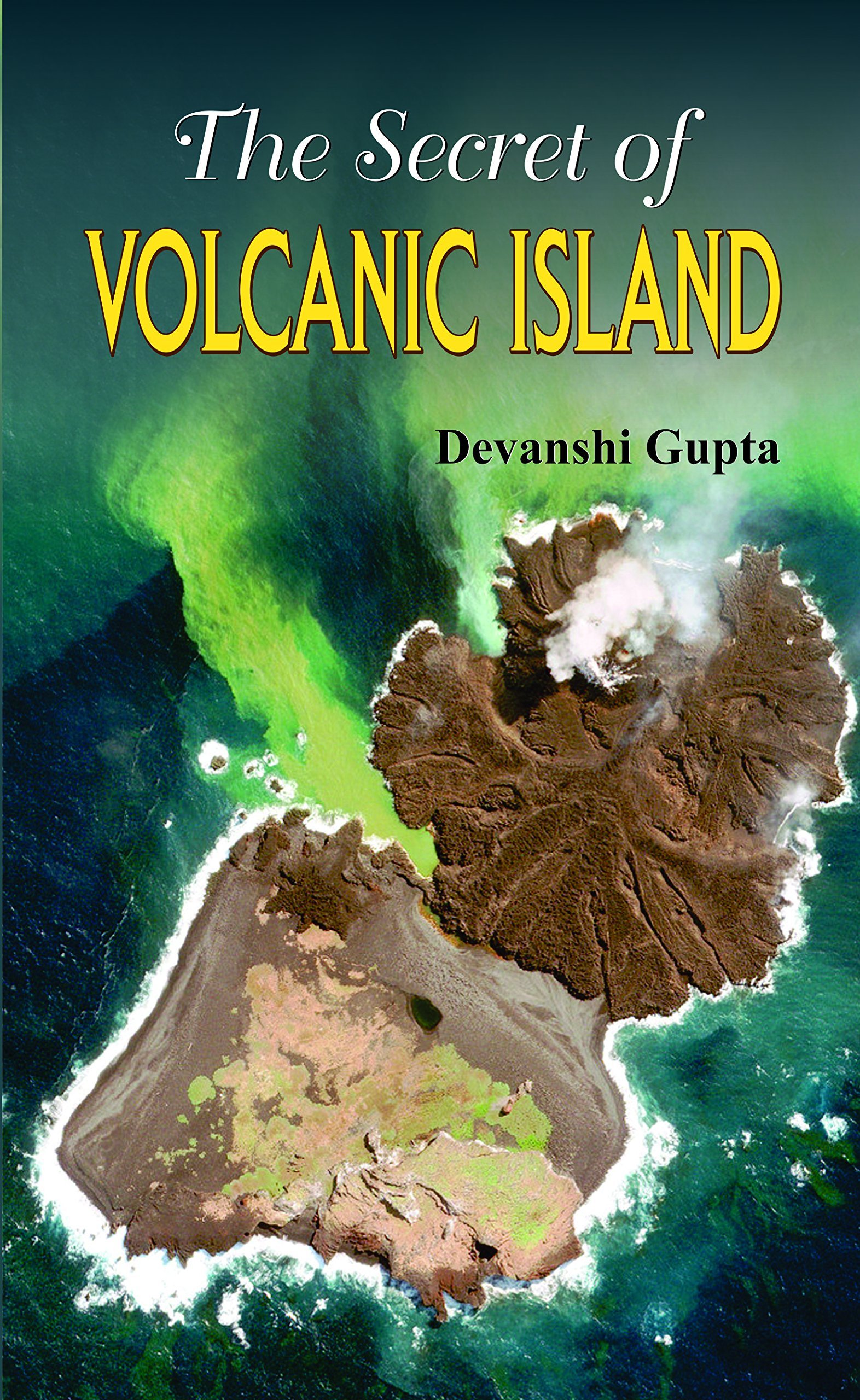 The Secret of Volcanic Island by Devanshi Gupta | Goodreads