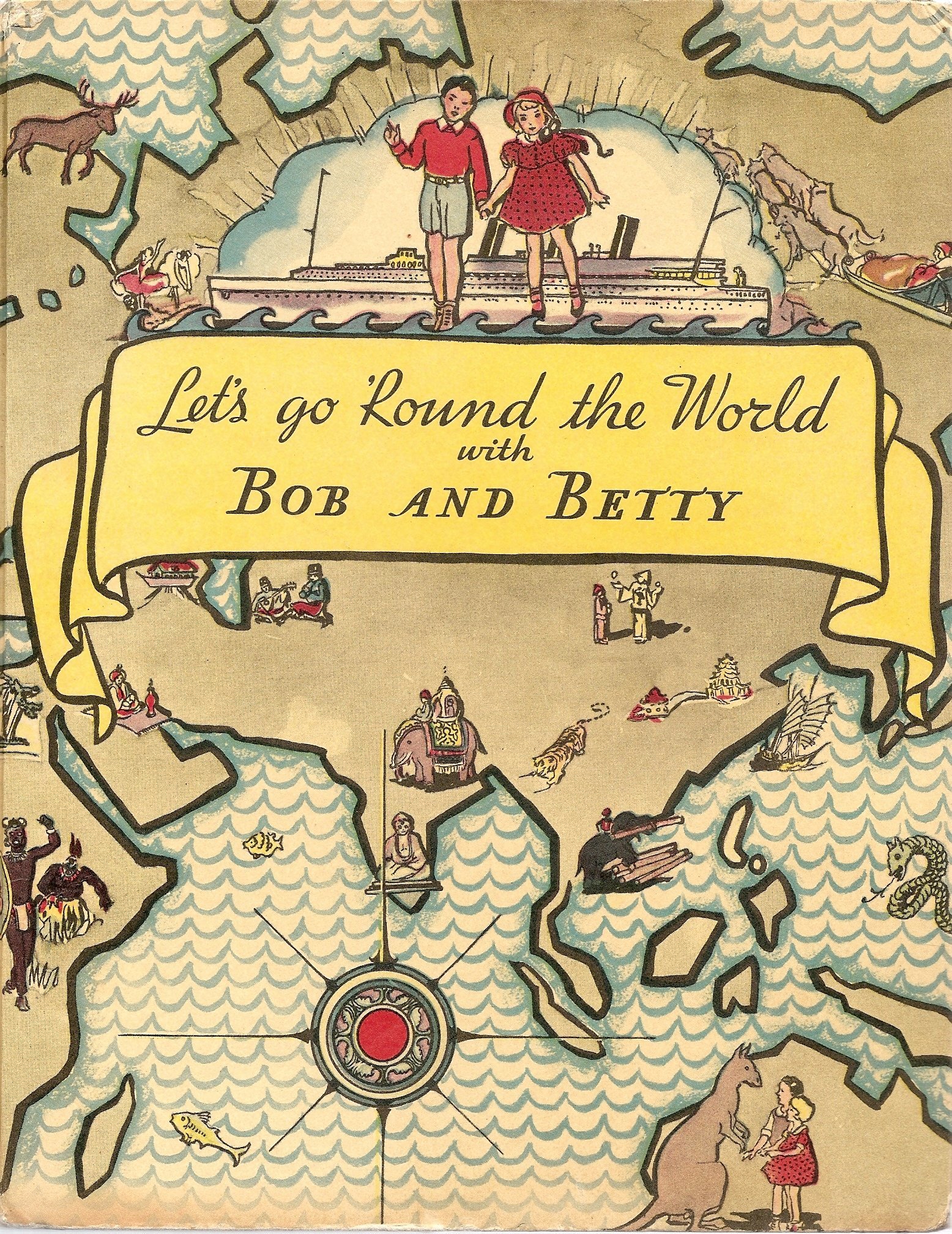 Let's Go 'Round the World with Bob and Betty by Phyllis Ayer Sowers ...
