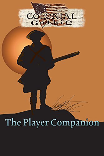 Colonial Gothic: The Player Companion by Richard Iorio II | Goodreads