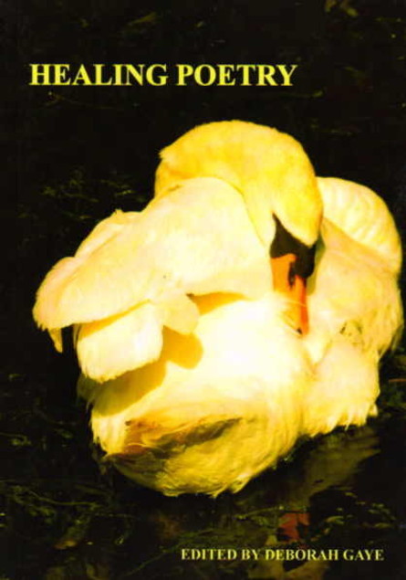 Healing Poetry by Deborah Gaye | Goodreads