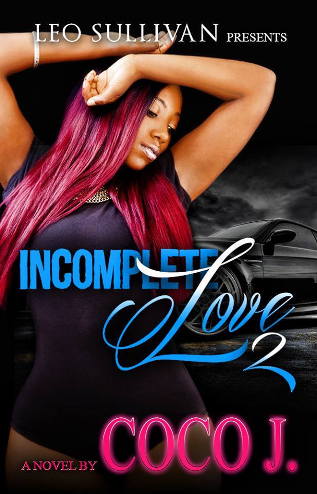 Incomplete Love 2 by Coco J. | Goodreads