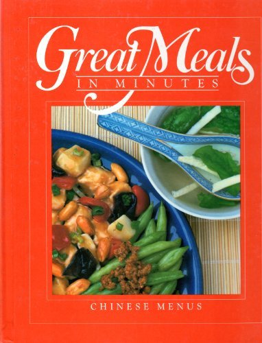Chinese Menus: Great Meals in Minutes by Time-Life Books | Goodreads