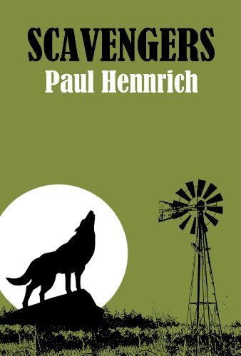 Scavengers (Kent Baker Series Book 2) by Paul Hennrich | Goodreads
