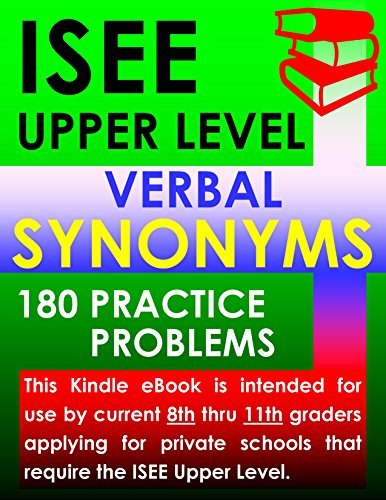 ISEE Upper Level Verbal Synonyms – 180 Practice Problems by ISEE Exam ...