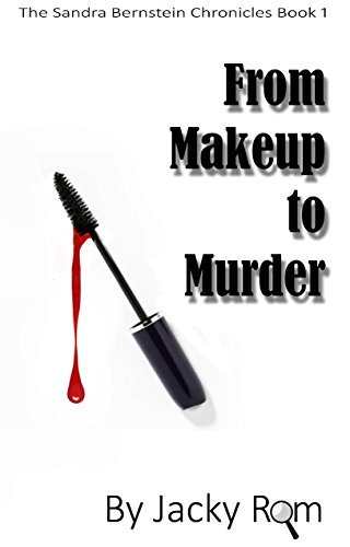 From Makeup to murder: The Sandra Bernstein Chronicles by Nikki Mead ...