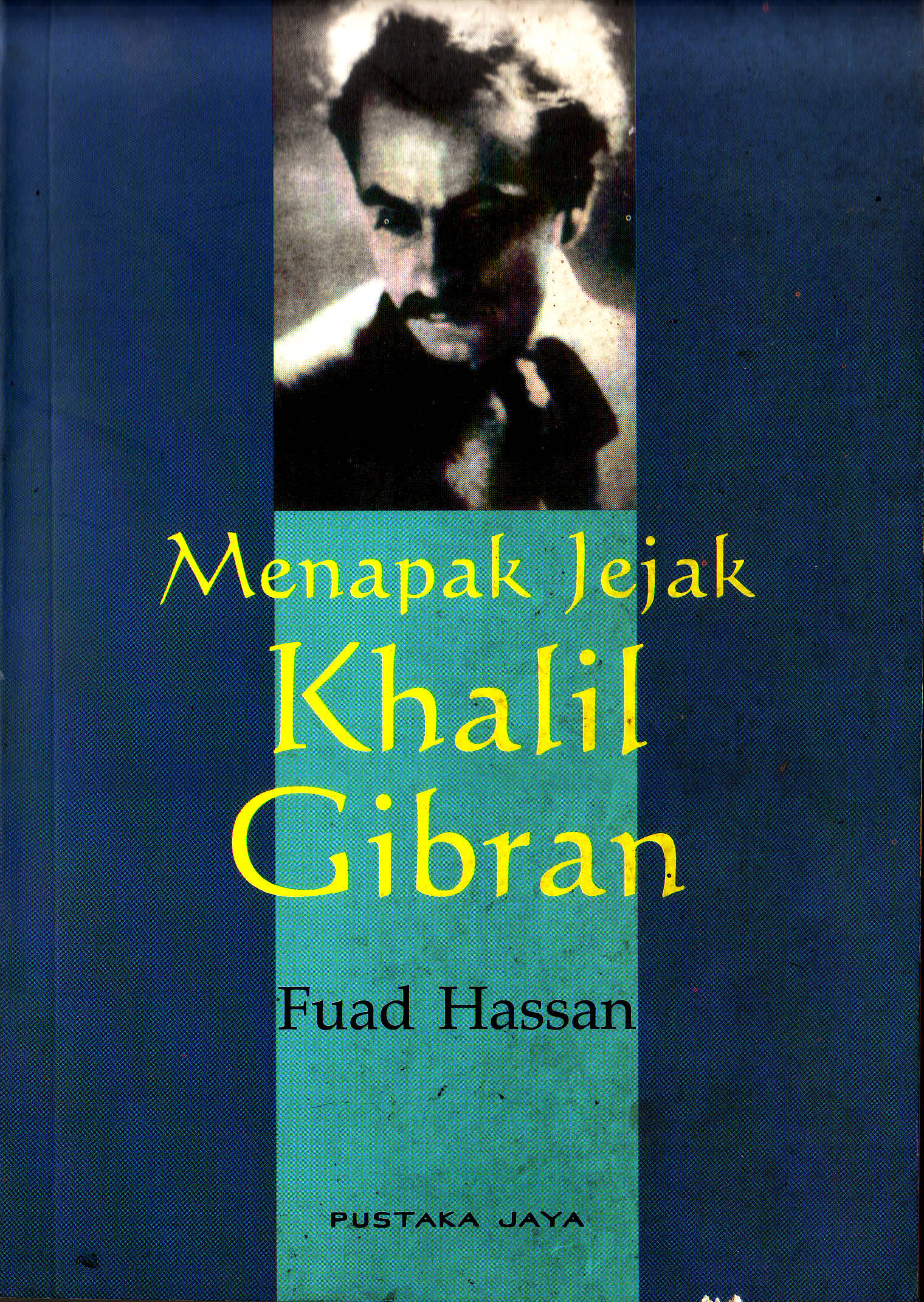 Menapak Jejak Khalil Gibran by Fuad Hassan | Goodreads