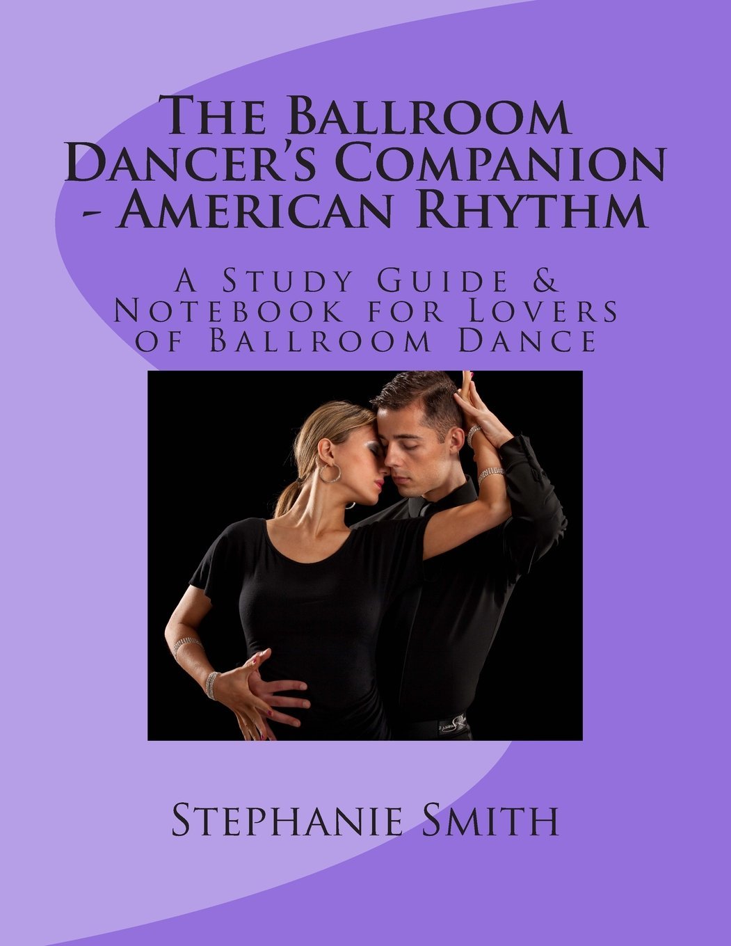 The Ballroom Dancer's Companion - American Rhythm: A Study Guide ...