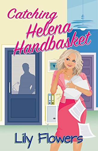 Catching Helena Handbasket by Lily Flowers | Goodreads