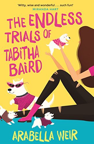 The Endless Trials of Tabitha Baird (1) by Arabella Weir | Goodreads
