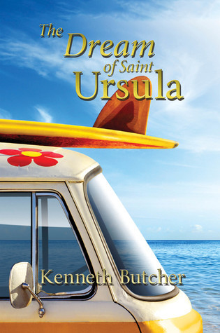 The Dream of Saint Ursula by Kenneth Butcher | Goodreads