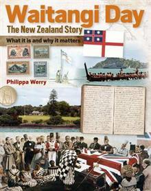 Waitangi Day: The New Zealand Story by Philippa Werry | Goodreads