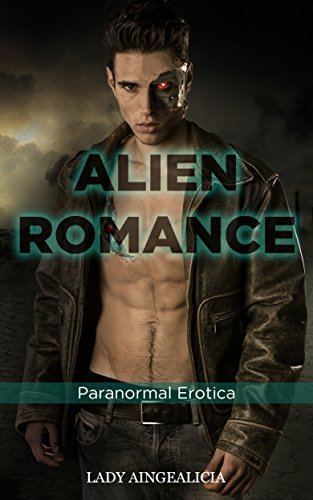 Alien Romance by Lady Aingealicia | Goodreads