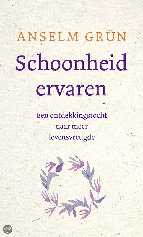 Schoonheid ervaren by Anselm Grün | Goodreads