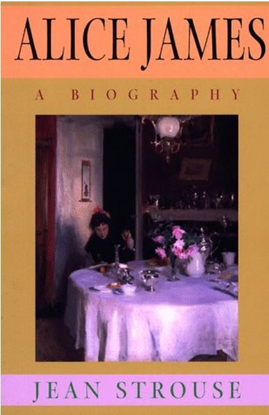 Alice James by Jean Strouse | Goodreads