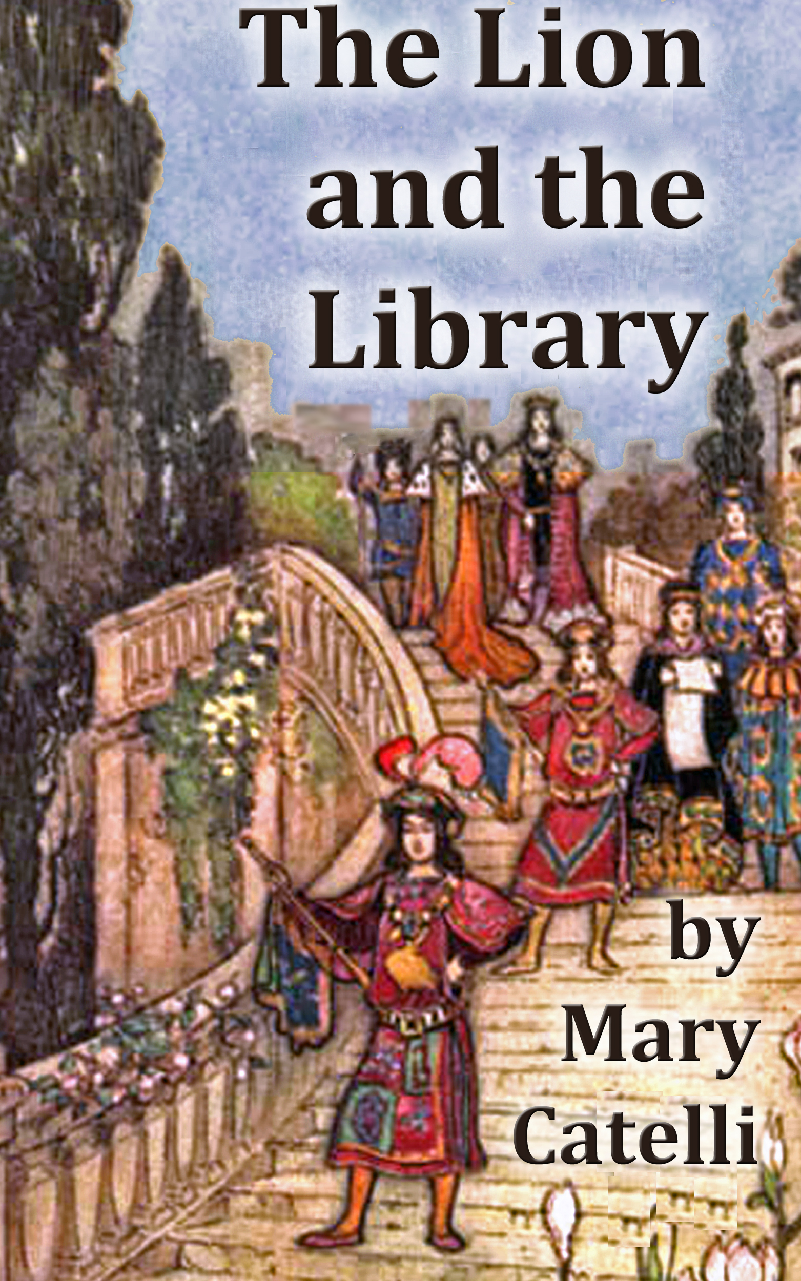 The Lion and the Library by Mary Catelli | Goodreads