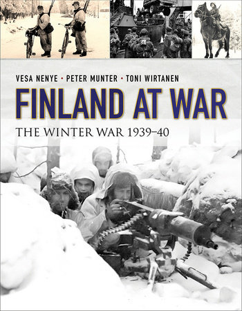 Finland at War: the Winter War 1939-40 by Vesa Nenye | Goodreads