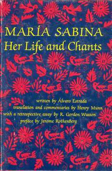 Maria Sabina: Her Life and Chants (New Wilderness Poetics) by Álvaro ...
