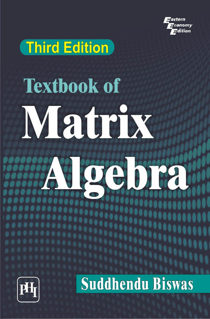 Textbook of Matrix Algebra by Suddhendu Biswas | Goodreads