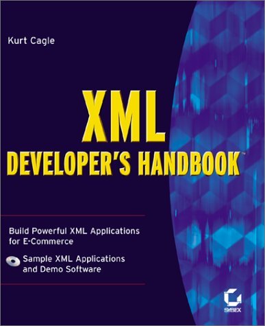 XML Developer's Handbook (With CD-ROM) by Kurt Cagle | Goodreads