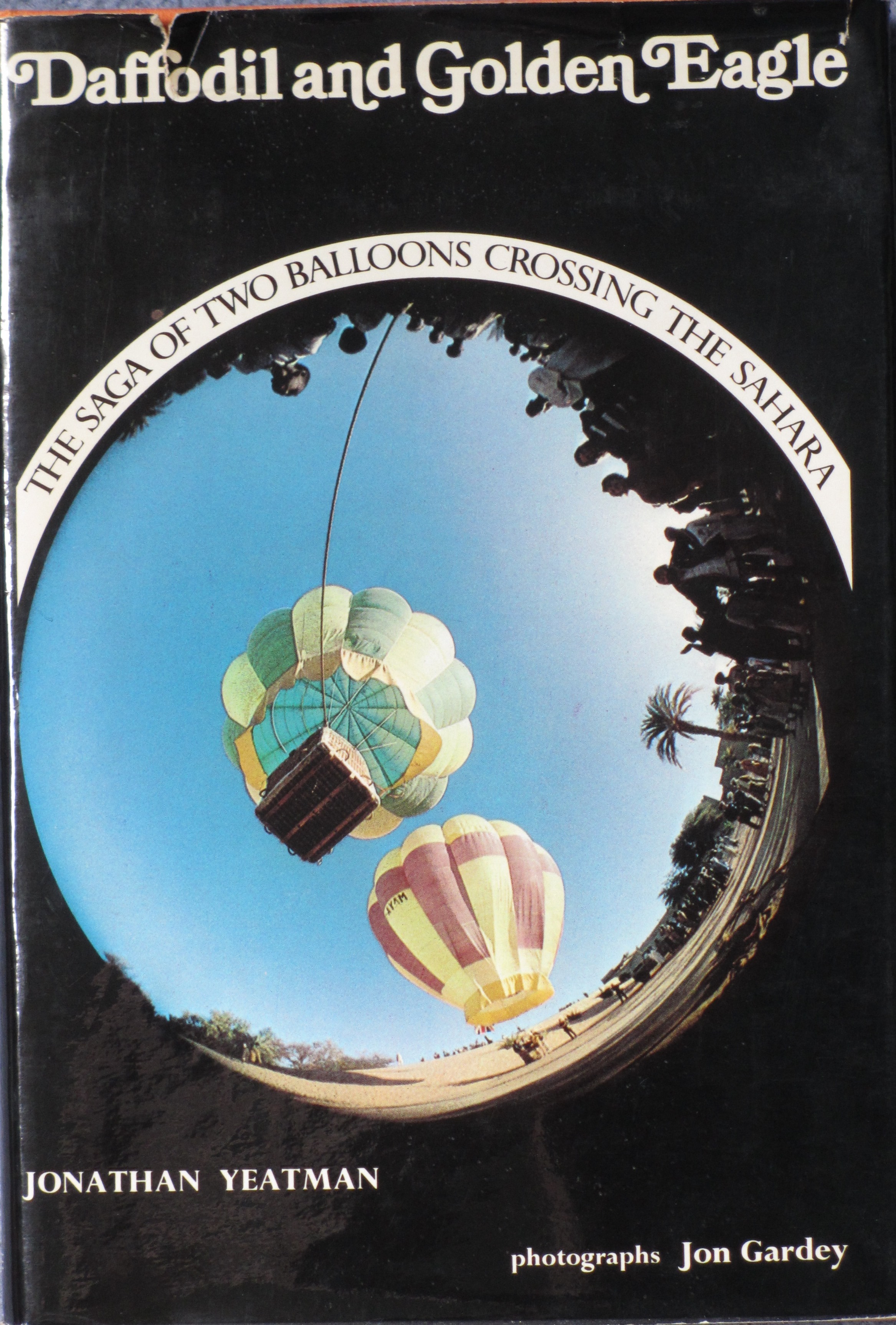 Daffodil and Golden Eagle;: The saga of two balloons crossing the ...
