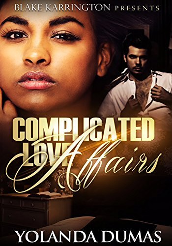 Complicated Love Affairs: A BWWM BBW Multicultural Romance by Yolanda Dumas | Goodreads