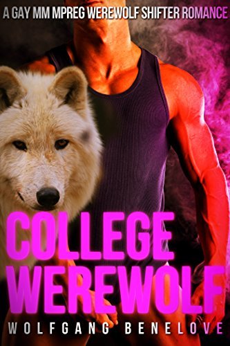 College Werewolf by Wolfgang Benelove | Goodreads