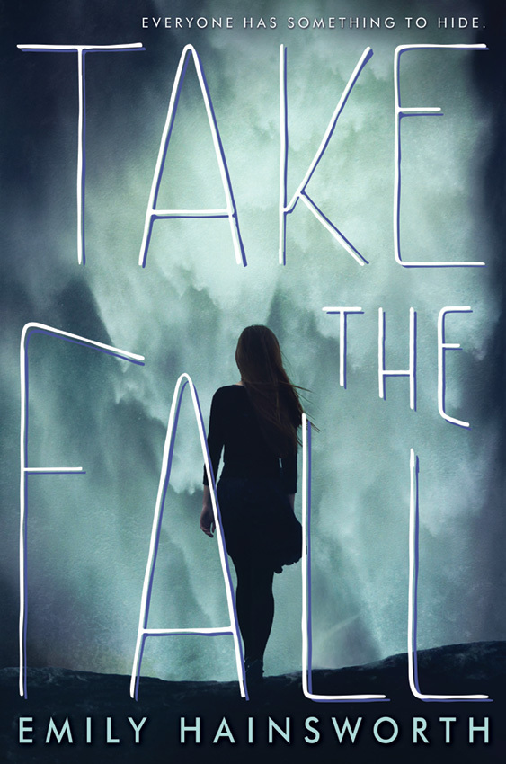 Take The Fall by Emily Hainsworth | Goodreads